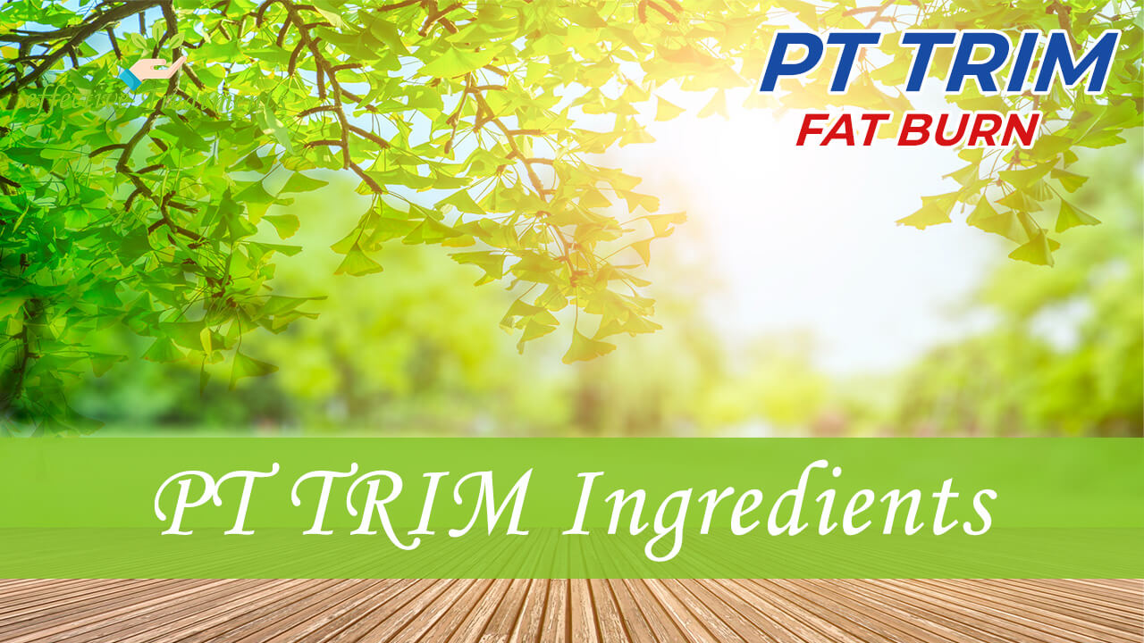PT Trim Fat Burn Review [VITAL: Weight Loss Pill Truth]