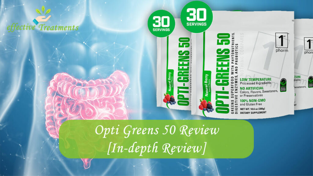 Opti Greens 50 Review For Digestion [1st Phorm - The Truth]