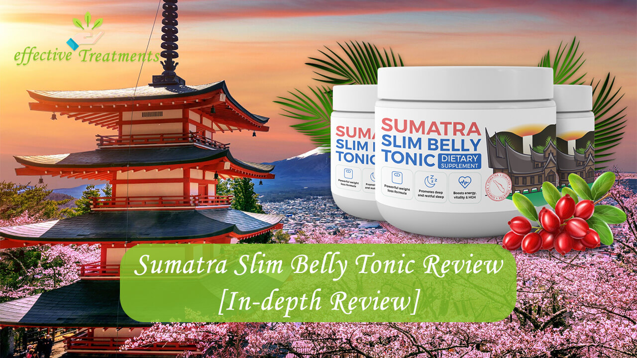 Sumatra Slim Belly Tonic Review [Restorative Sleep Truth]